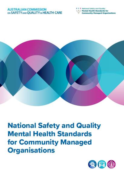 National Safety and Quality Mental Health Standards for Community ... National Safety and Quality Mental Health Standards for Community ...